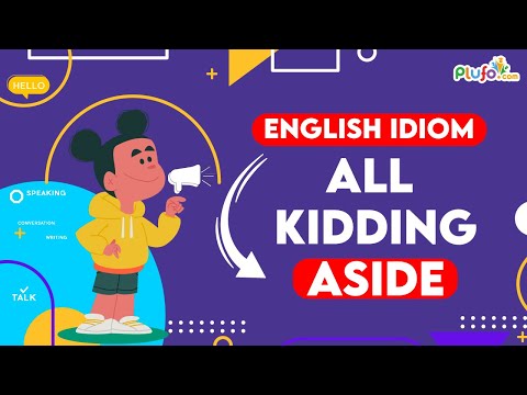 All kidding aside - What does it mean || English Idioms