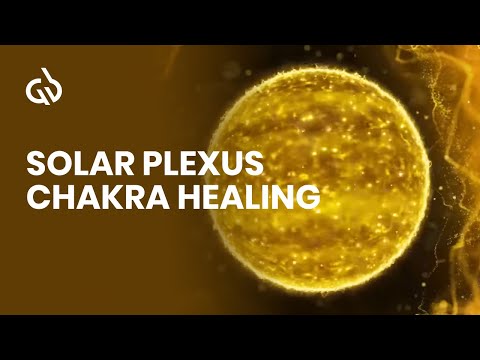 Solar Plexus Chakra Healing: Powerful Frequency for Solar Plexus Chakra