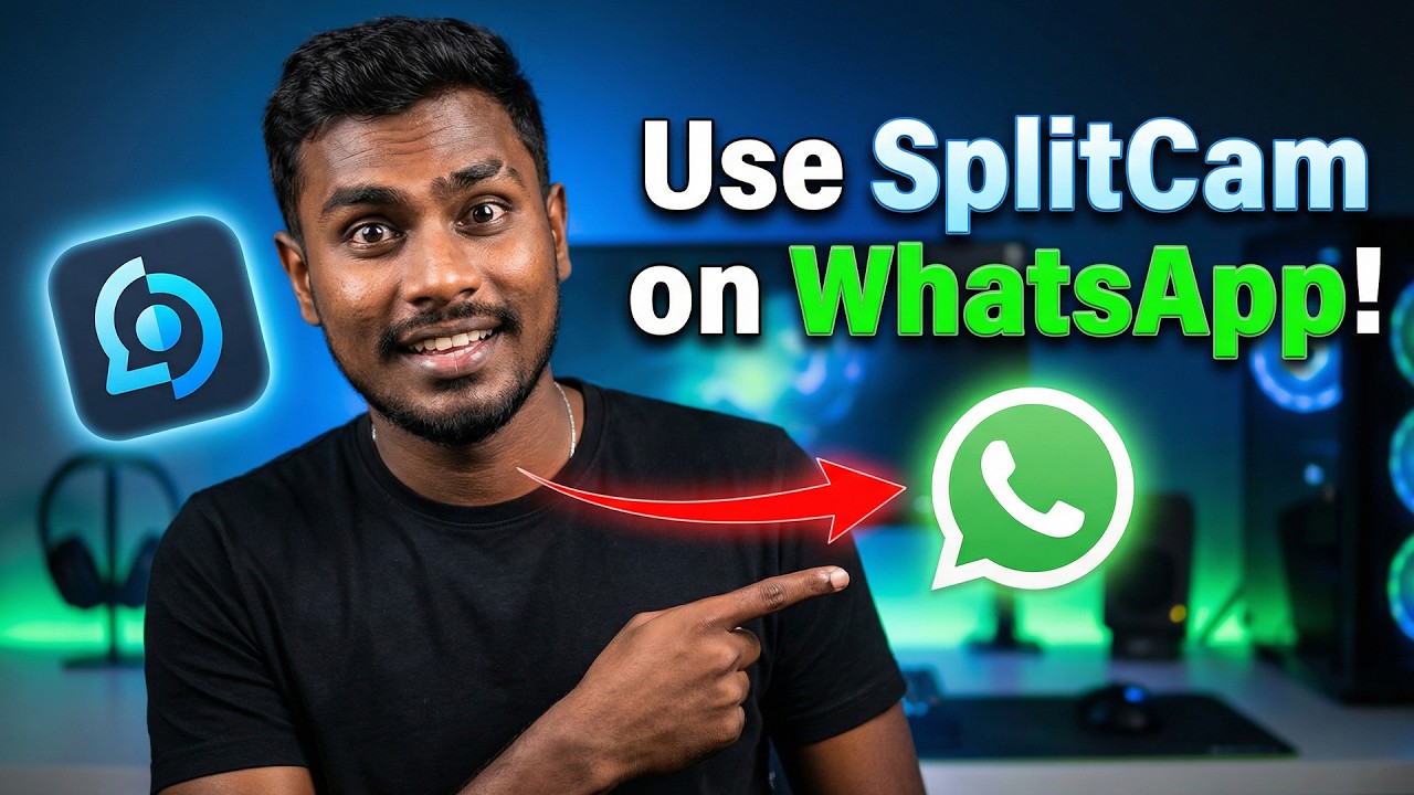 How to Use SplitCam on WhatsApp Video Call (Complete Setup Guide)