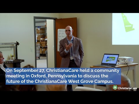 ChristianaCare Planning for West Grove Campus