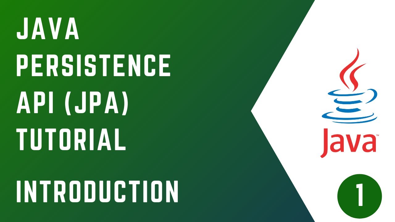 #01 - Introduction | JAVA PERSISTENCE API (JPA) | Tutorial | Java
