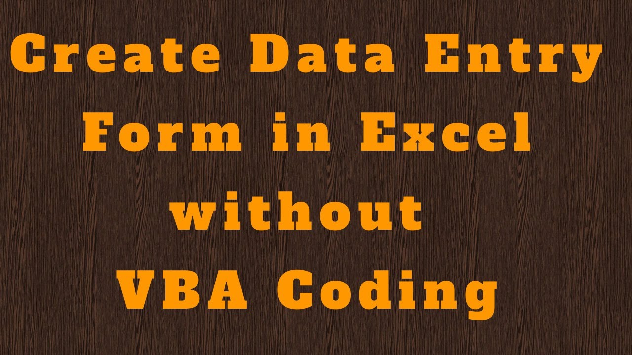 How to create Data Entry Form without VBA coding in excel / Enhance work effectiveness / Explore