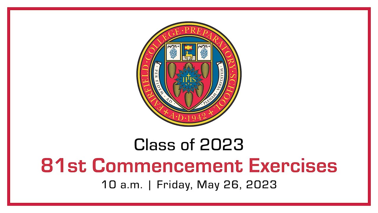 Fairfield Prep 81st Commencement Exercises