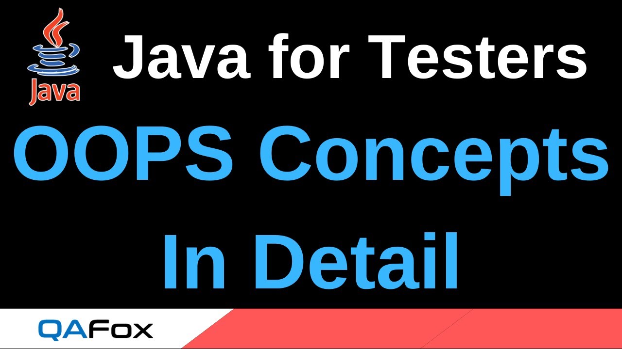 Java for Testers - Part 242 - OOPS Concepts