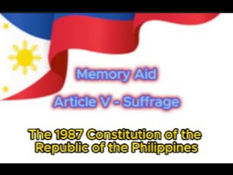 The 1987 Constitution - Article V - Suffrage #Constitution#ConstitutionalLaw#ConstitutionalRights