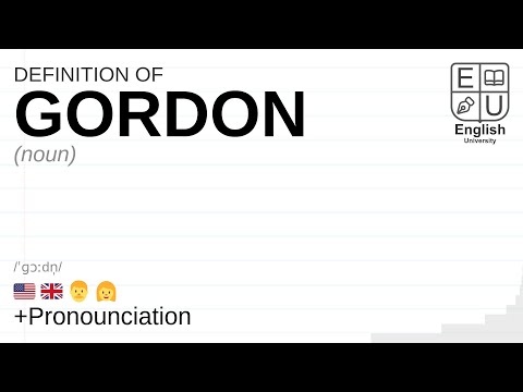 GORDON meaning, definition & pronunciation | What is GORDON? | How to say GORDON