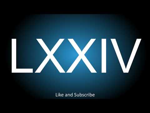 Meaning of the Roman Numeral - LXXIV.