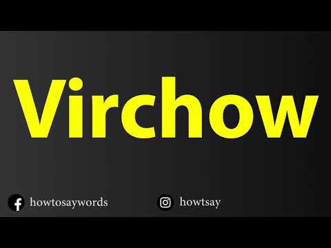 How To Pronounce Virchow