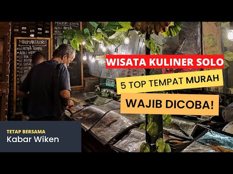 Wisata Kuliner Murah di Solo, Rekomendasi 5 Tempat Ini Wajib Kamu Coba!