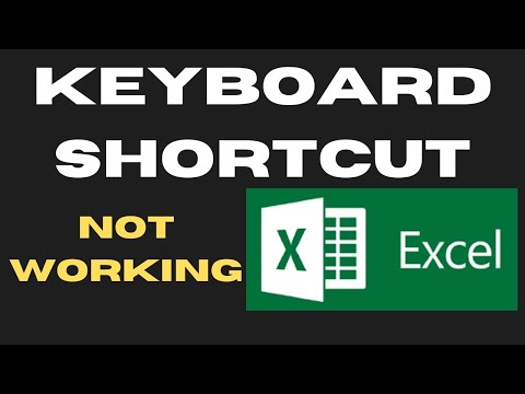 Microsoft Excel Keyboard Shortcut not working on Windows 11 / 10 Fixed