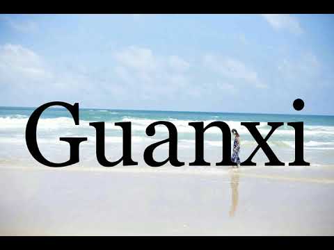 How To Pronounce Guanxi🌈🌈🌈🌈🌈🌈Pronunciation Of Guanxi