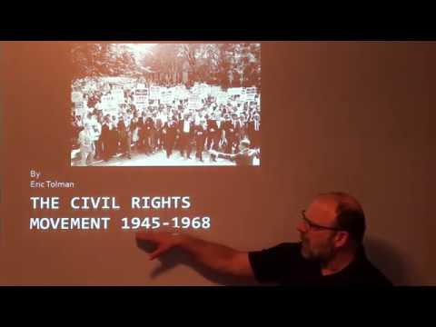 The US Civil Rights Movement - Lecture by Eric Tolman