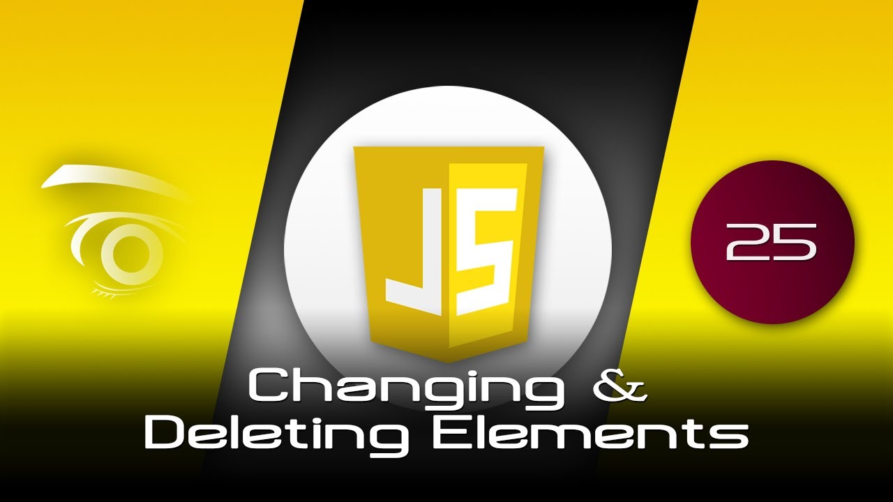JavaScript Changing and Deleting Elements | Tutorial
