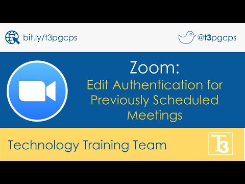 PGCPS Zoom Edit Authentication for Previously Scheduled Meetings