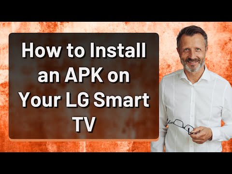 How to Install an APK on Your LG Smart TV
