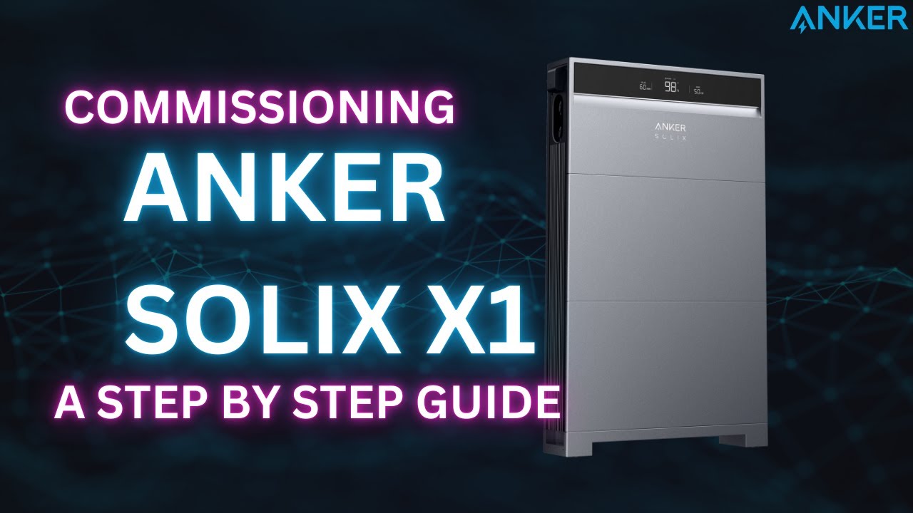 Commissioning Guide to the Anker Solix X1