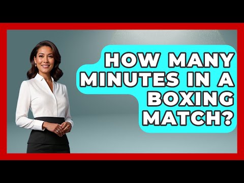 How Many Minutes In A Boxing Match? - Knock Out Reels
