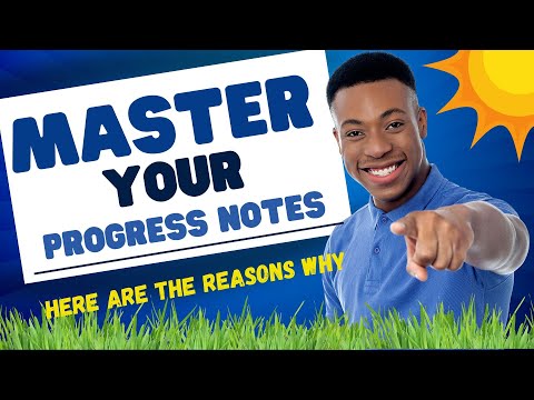 Master Your Progress Notes #healthandwellness