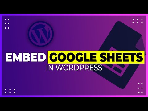 Embeding Google Sheets In Wordpress Tutorial (2021)