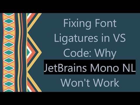 Fixing Font Ligatures in VS Code: Why JetBrains Mono NL Won't Work