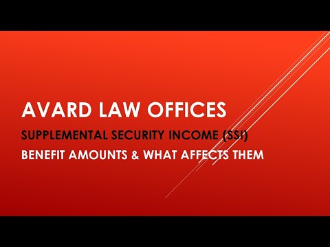 Supplemental Security Income (SSI) Benefits Explanation by Avard Law