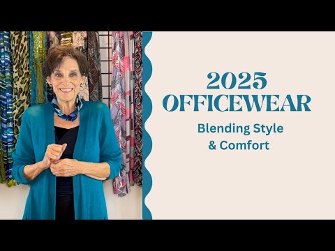 2025 Officewear: Blending Comfort and Style