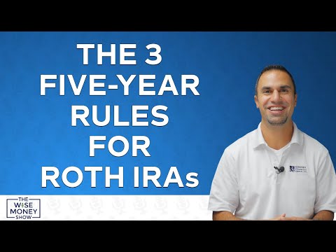 Did You Know There Are 3 Five-Year Rules for Roth IRAs?