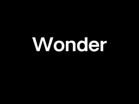 WONDER ! How to pronounce wonder ? In British Accent correctly !
