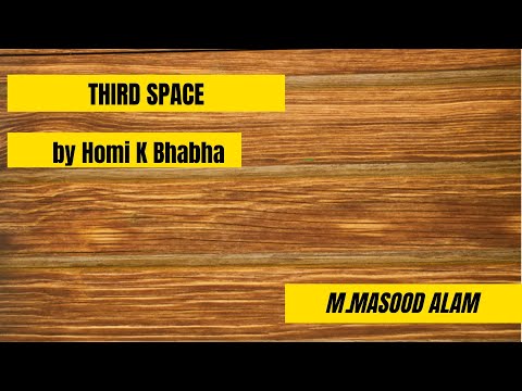 What is Third space acccording to the theory of Homi K Bhabha in postcolonial literature