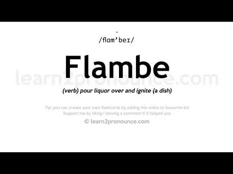 Pronunciation of Flambe | Definition of Flambe