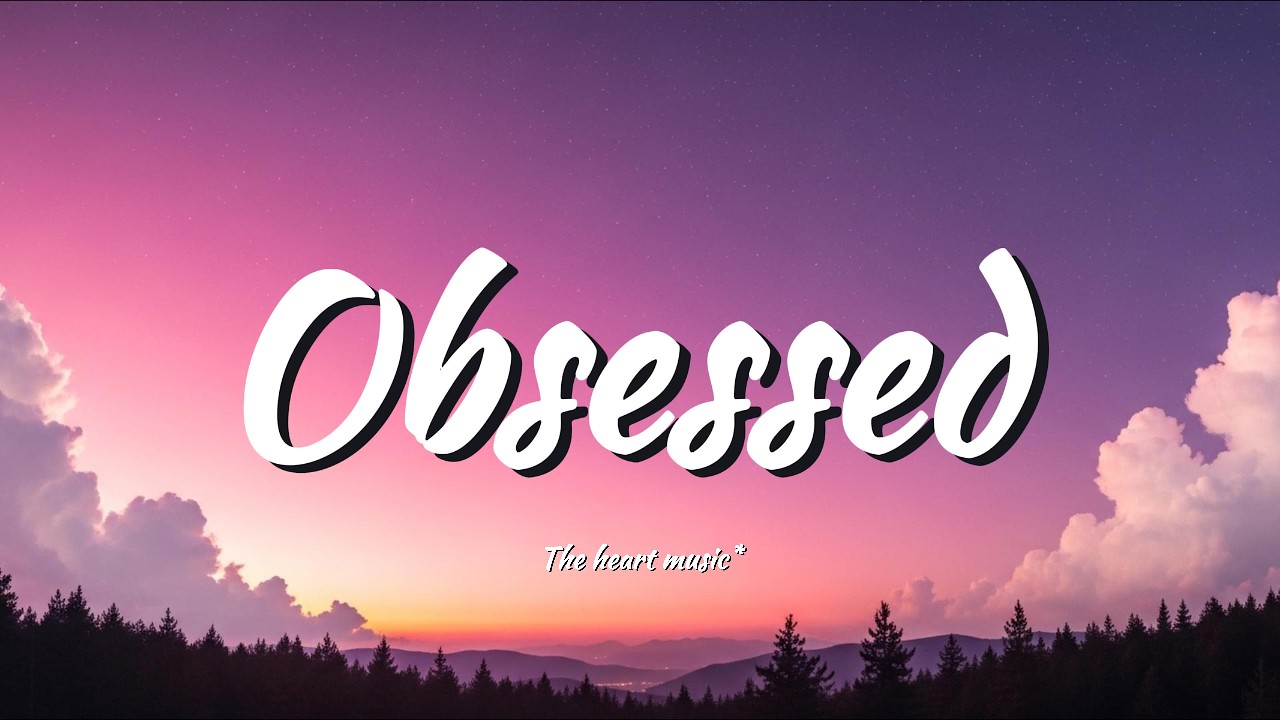 OBSESSED - lyrics
