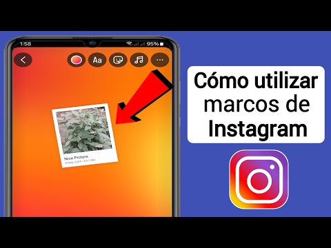Cómo utilizar marcos de Instagram (2024) | Nueva actualización de Instagram