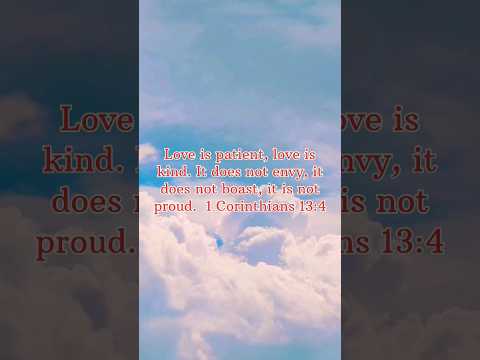 Love is patient love is kind 1 Corinthians 13:4 #bibleverseoftheday