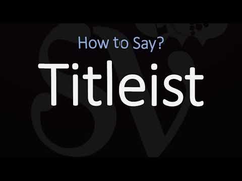 How to Pronounce Titleist? (CORRECTLY)