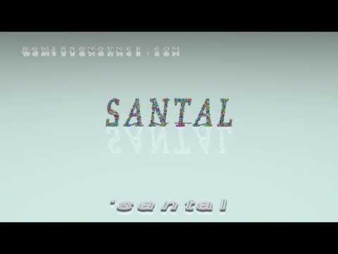santal - pronunciation