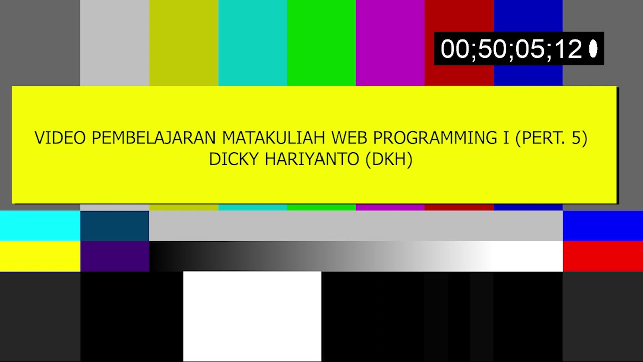 WEB PROGRAMMING I (Pertemuan 5)