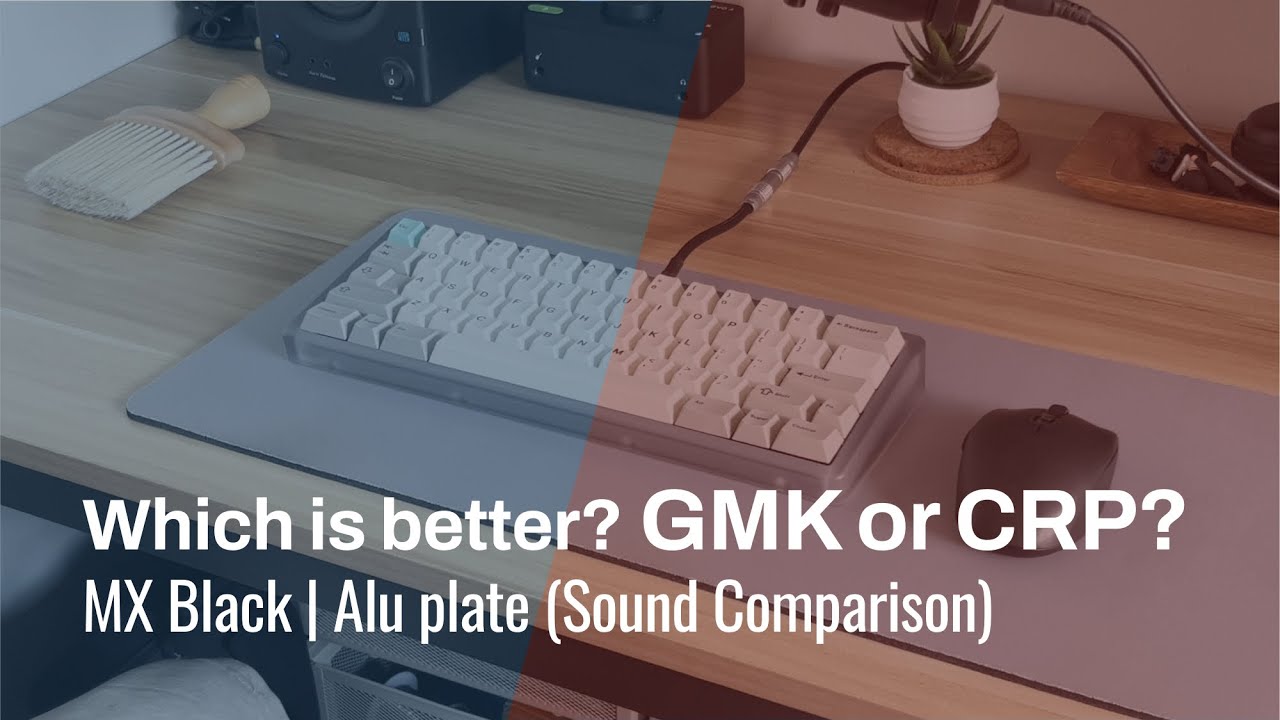 Which is better? GMK vs. CRP (Sound Comparison)