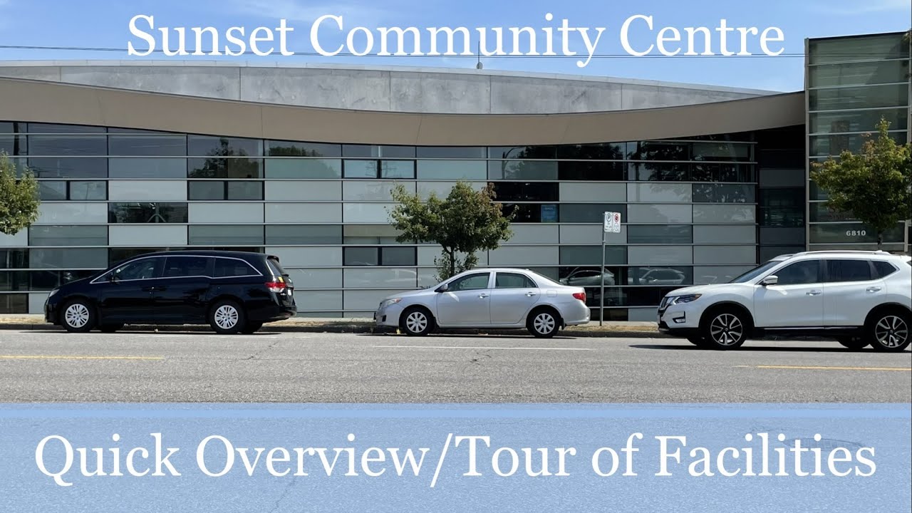 Sunset Community Centre 2022 - Quick Overview & Tour of Facilities | Aug 24, 2022