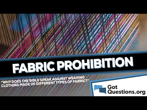 Why does the Bible speak against wearing clothing made of different types of fabric?