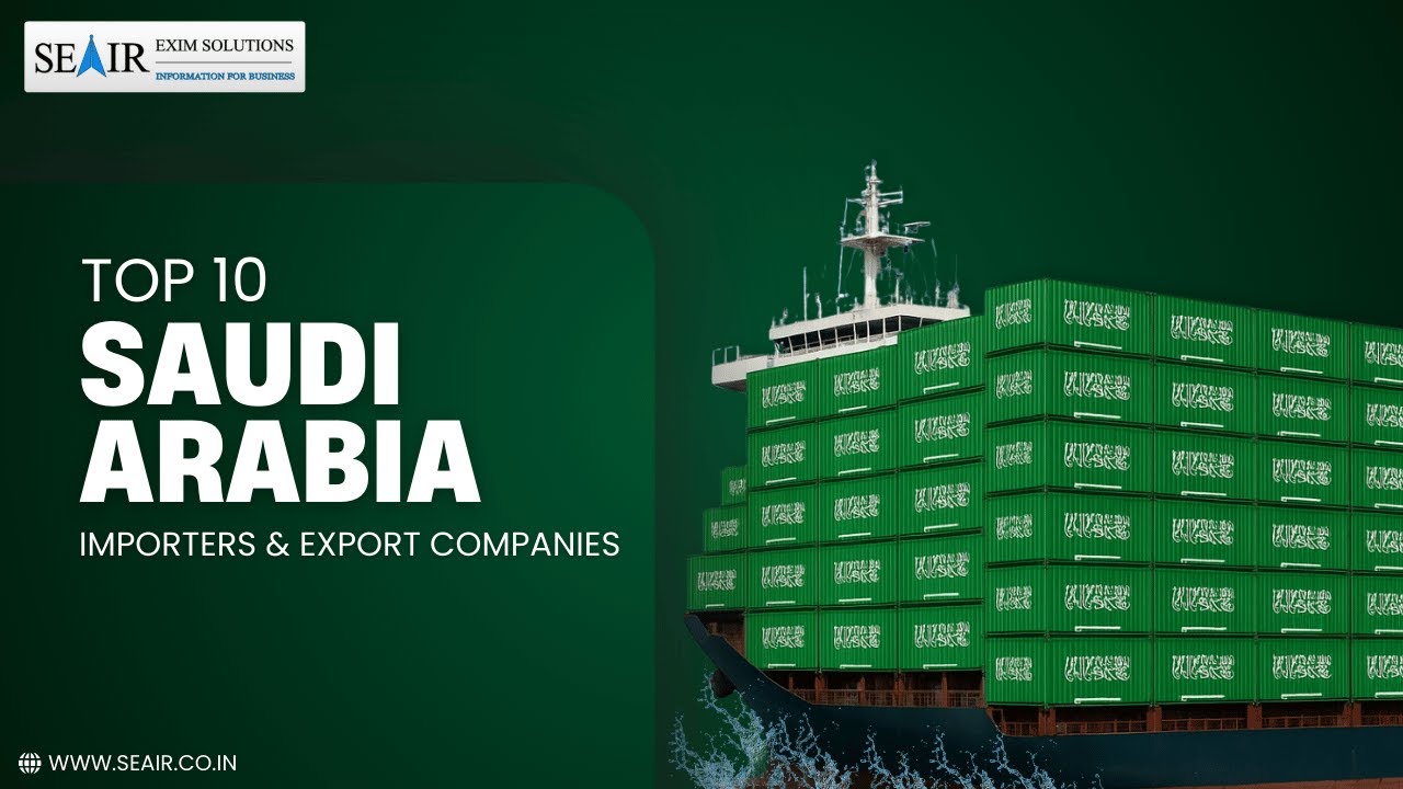 Top 10 Saudi Arabia Importers & Export Companies | Food, Textile, Buyers