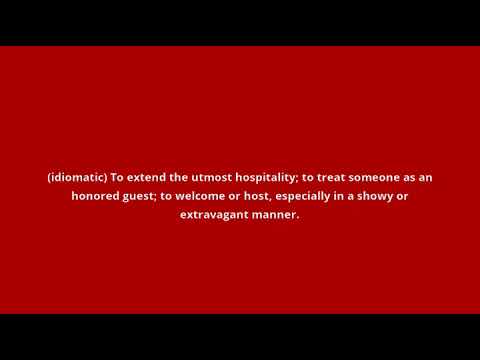 what is the meaning of roll out the red carpet