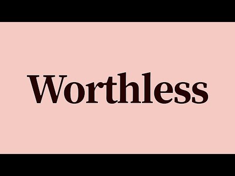 Worthless Meaning and Definition