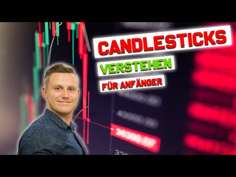 Candlesticks einfach erklärt / Richtig lesen und verstehen kurz und knapp