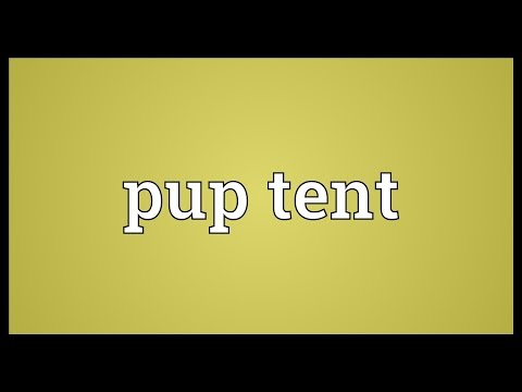 Pup tent Meaning