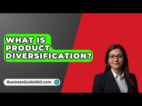 What Is Product Diversification? - BusinessGuide360.com