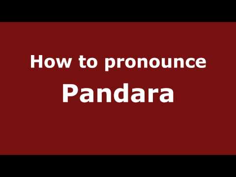How to Pronounce Pandara - PronounceNames.com