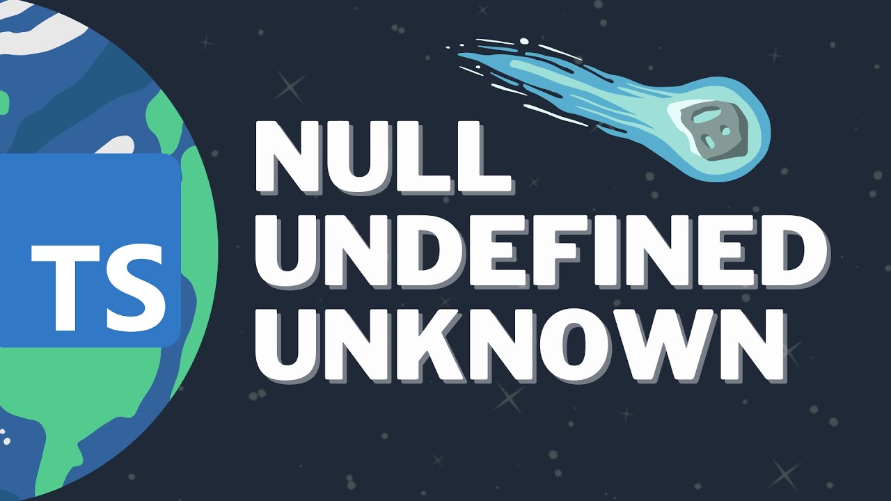 What are Null, Undefined, and Unknown Types in TypeScript?