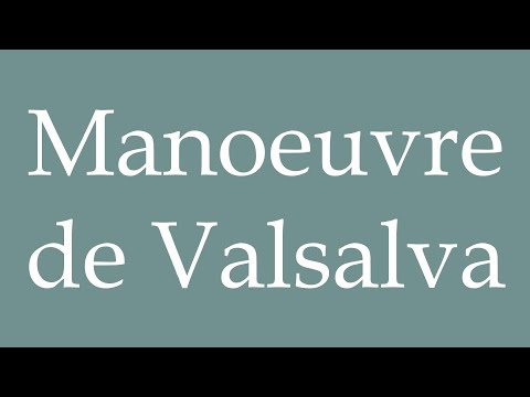 How to Pronounce ''Manoeuvre de Valsalva'' (Valsalva maneuver) Correctly in French