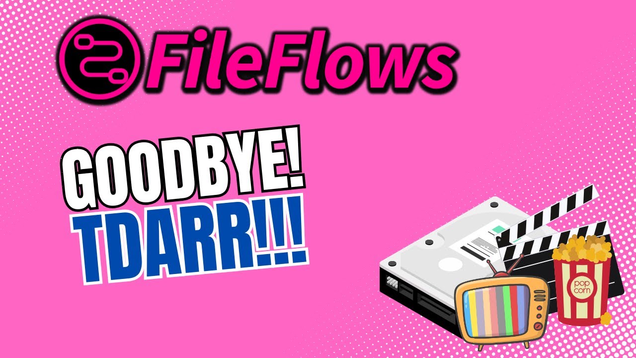 Fileflows - Better than Tdarr? Self Host today!