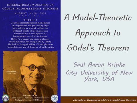Saul Aaron Kripke: A Model-Theoretic Approach to Gödel’s Theorem